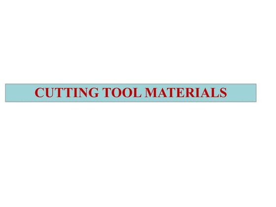 cutting tool materials | PPT