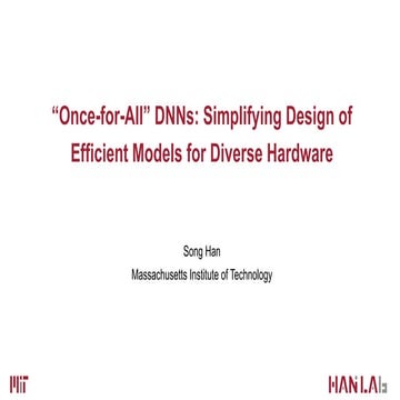 Once For All Dnns Simplifying Design Of Efficient Models For Diverse