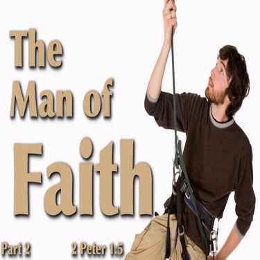 The Man of Faith - Part 2 | PPT