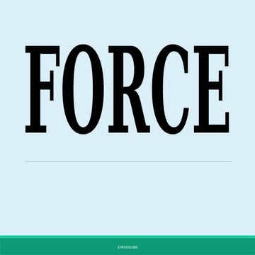 THE PPTX CONTAINS INTRODUCTION TO FORCES | PPTX