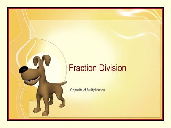 Understanding division of fractions | PPT