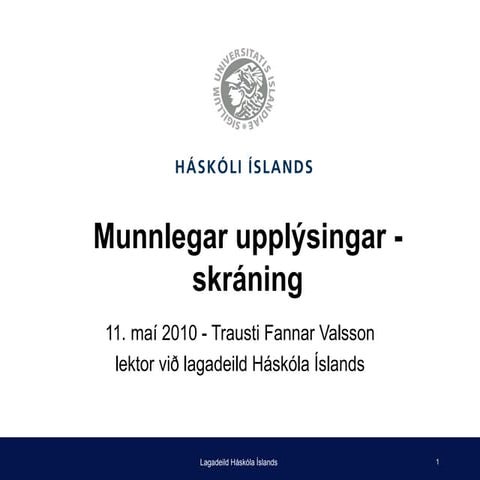 Trausti Fannar Valsson - Munnlegar upplýsingar - skráning | PPT