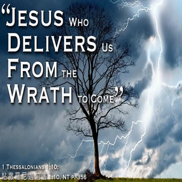 Jesus Who Delivers Us From the Wrath to Come | PDF