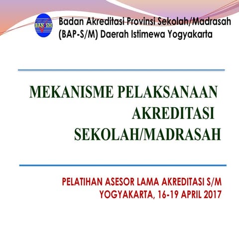 MEKANISME AKREDITASI 2017 gagaga agagga gagagag agaga.pptx