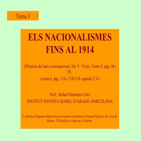 TEMA 3. Els nacionalismes fins al 1914. 1r BATXILLERAT. HISTÒRIA ...