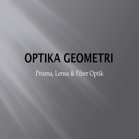 03 Optik Gssfefrf44rg2grgrrgrgrgeg556646 | PPT