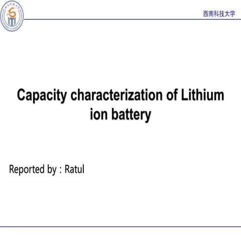 Capacity characterization of lithium ion battery | PPTX
