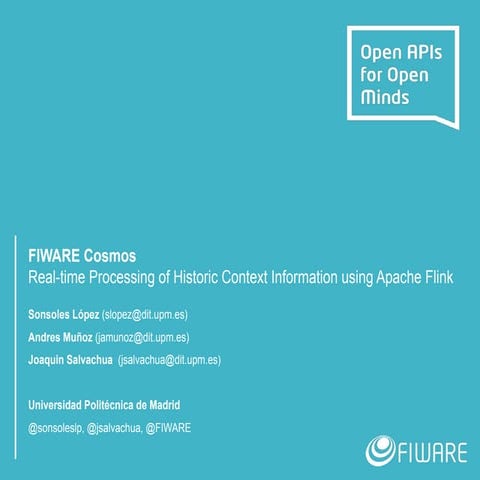 Fiware Global Summit Real Time Processing Of Historic Context Information Using Apache Flink Pdf