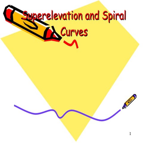 03 superelevation and spiral curves | PPT