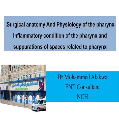 03 Surgical anatomy And Physiology of the pharynx.pptx