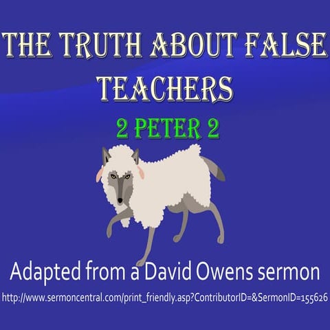 The Truth About False Teachers, 2 Peter 2 | PPTX