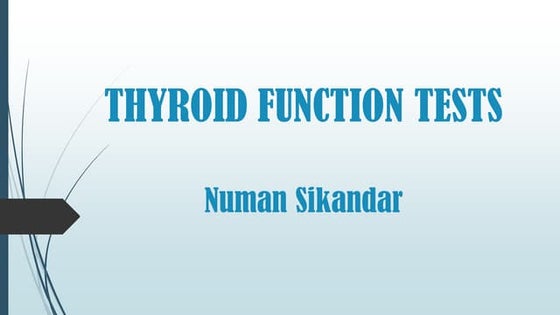 Thyroid Function Tests Tft Ppt
