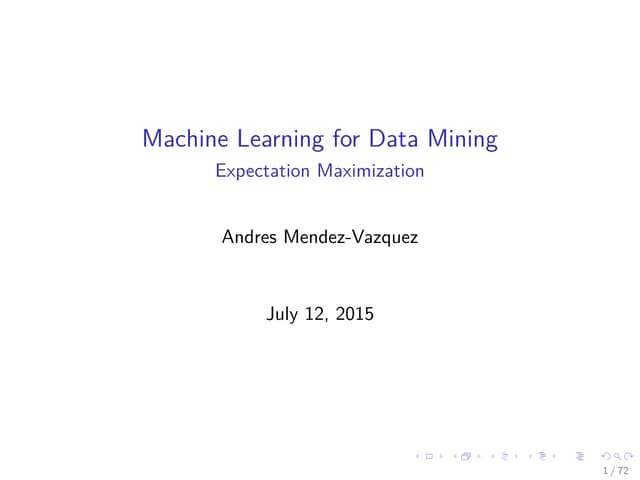 07 Machine Learning Expectation Maximization Ppt