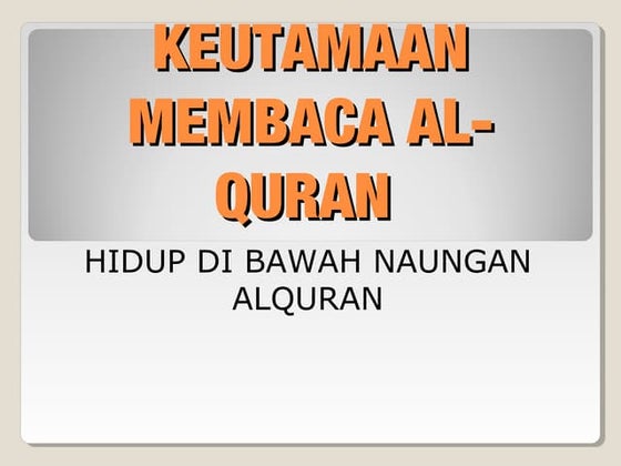 POWERPOINT Keutamaan_Membaca_Al_Quran.ppt