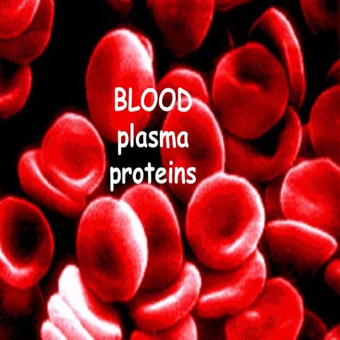 04. blood plasma proteins | PPT