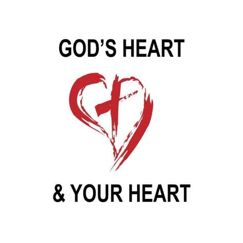 gods heart and your heart | PPTX