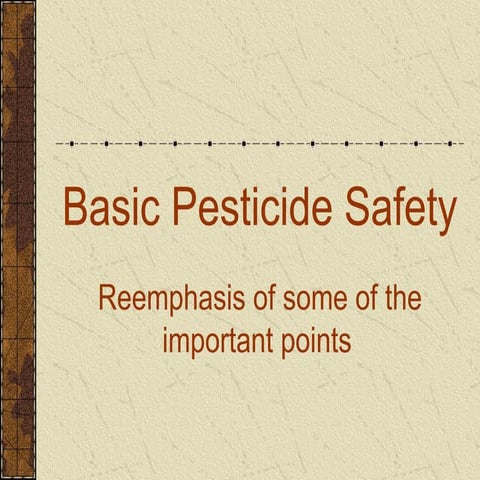 Basic Pesticide Safety in Agricultural fields | PPT
