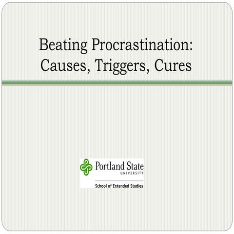 PSU - Beating Procrastination | PPT