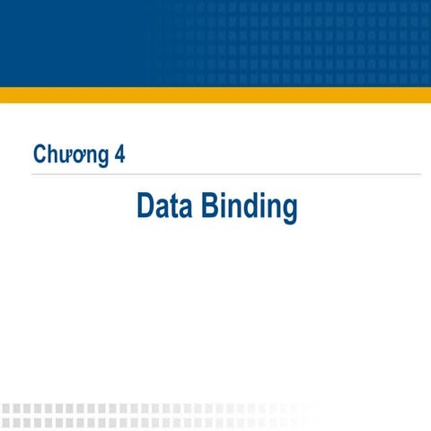 04 chuong4-databinding-140404115313-phpapp02 | PPT