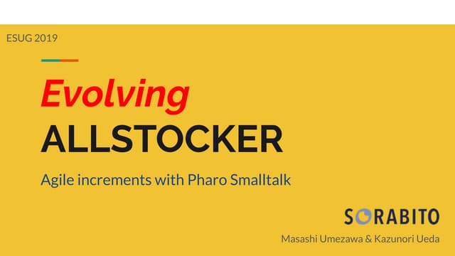 Evolving Allstocker Agile Increments With Pharo Smalltalk Ppt