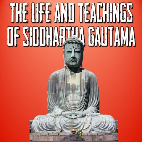 The Life and Teachings of Buddha slideshow | PPTX