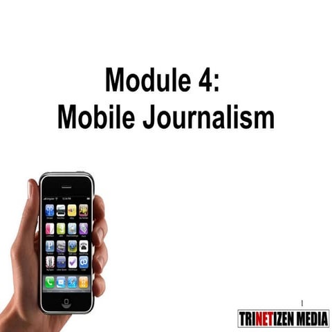 Module 04.Mobile journalism | PPT