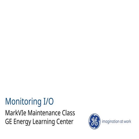 Gas turbine mark VIe control Monitoring IO.ppt