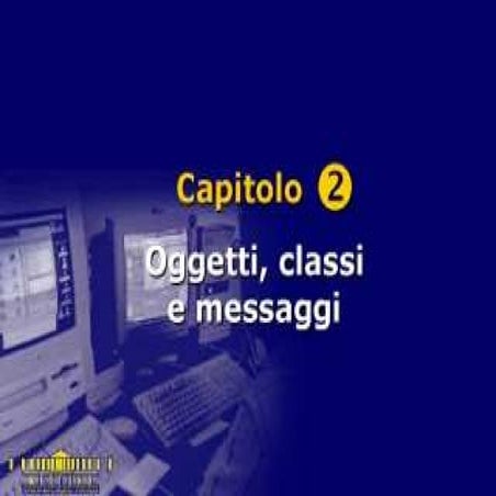 Lezione 04 Java Oggetti Classi E Messaggi Ppt