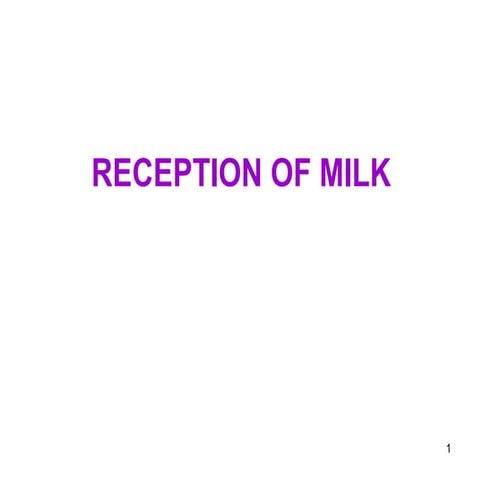 Receiving of milk in a dairy plant for processing | PPT