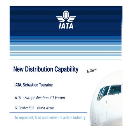 Sébastien Touraine, IATA, New Distribution Capability, 2013 | PDF