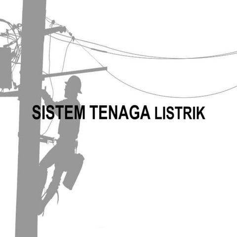 Sistem Pembangkitan Tenaga Listrik berfungsi membangkitkan energi ...