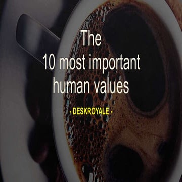 The 10 most important human values | PPTX | Science