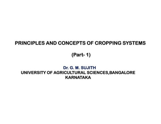 Cropping system ppt 1 | PPTX | Agriculture | Industries