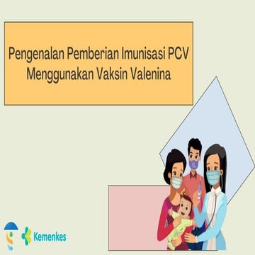 04072025_Pengenalan Pemberian Imunisasi PCV Menggunakan Vaksin Valenina ...