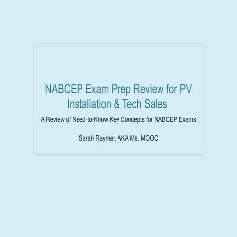 Nabcep Exam Prep Review For Pv Installation And Tech Sales Ppt