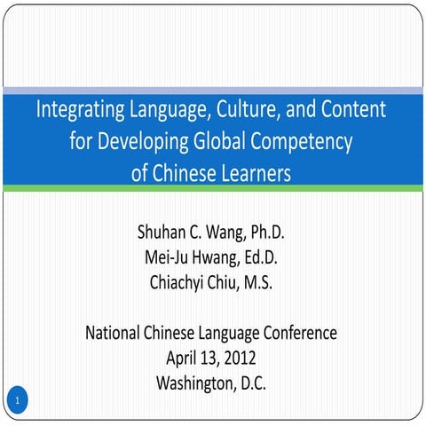 Integrating Language, Culture, and Content for Developing Global Competency of Chinese Learners ...