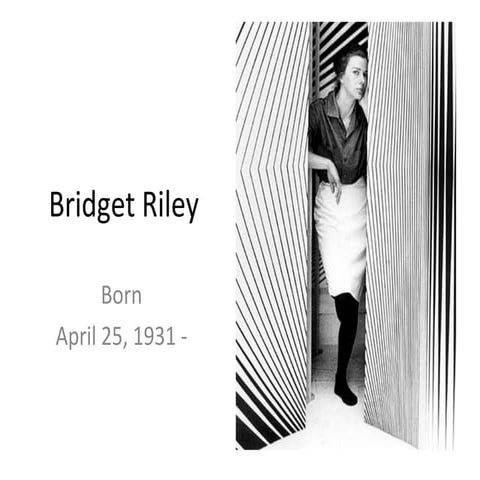 0425 1931 bridget riley2 | PPT