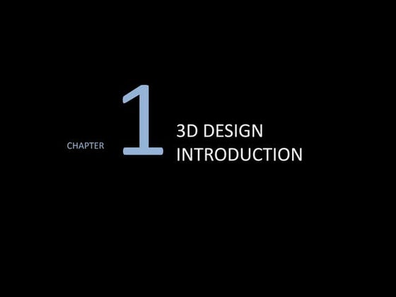 Introduction to Three-Dimensional Design.ppsx