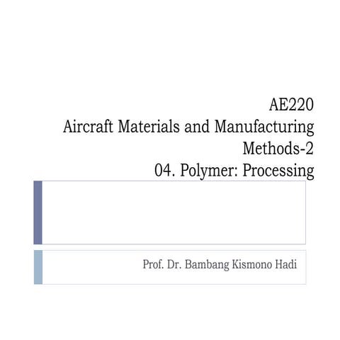 POLYMER processing and I their uses in industry | PPTX