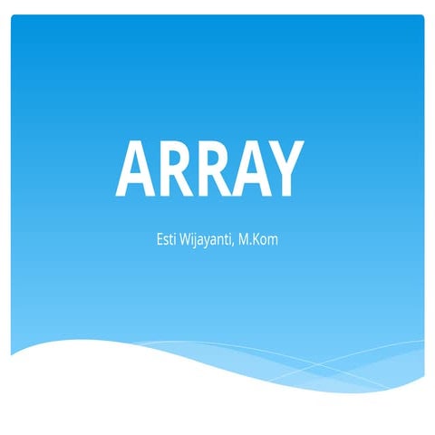 Konsep Array dalam bahasa pemrograman java | PPTX