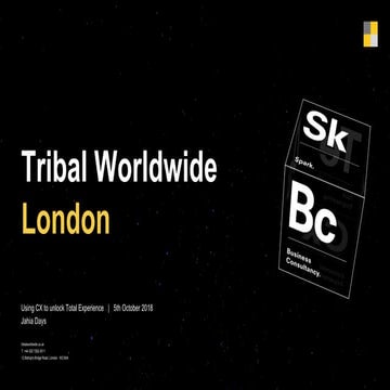 Using CX to unlock Total Experience by David Balko, Tribal | PPTX