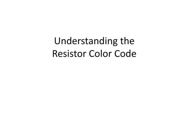 Resistor color coding | PPTX | Physics | Science