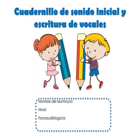 04 Cuadernillo de sonido inicial y escritura de vocales.pdf