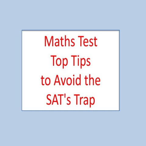 Ks2 Maths Test Top Tips 2014 | PPTX | Standardized Testing ...