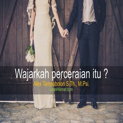 Isu dalam Etika Kristen: perceraian - pernikahan #2 - Mr Alex T | PPTX