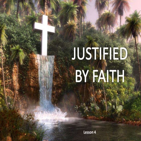 04 justified by faith | PPT