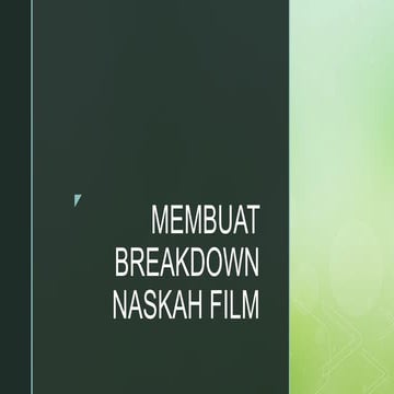Cara MEMBUAT BREAKDOWN dalam NASKAH FILM | PDF