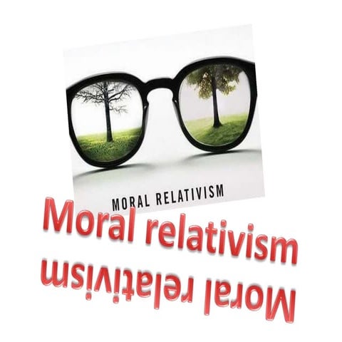 04 moral relativism | PPTX
