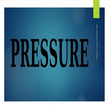 04 Pressure Pptx Powerpoint Pressure Notes Pptx