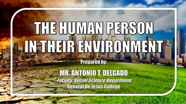 Lesson 4 the human person in the environment | PPTX